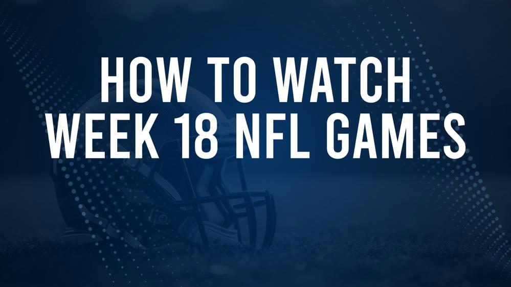 NFL Week 18 TV Schedule, Streams, Start Times, Channels | L'Observateur